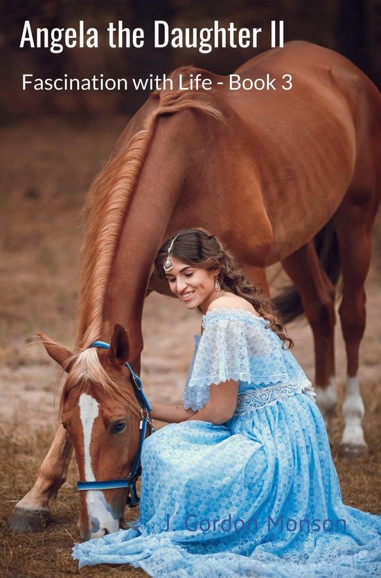 Fascination With Life series 3 - Angela the Daughter II (ebook), J ...