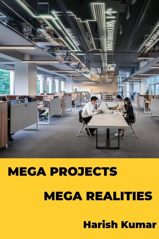 Mega Projects Mega Realities (ebook), Harish Kumar | 9781393155492 ...