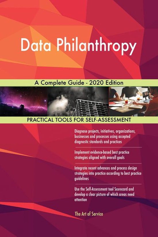 Data Philanthropy A Complete Guide - 2020 Edition (ebook), Gerardus ...