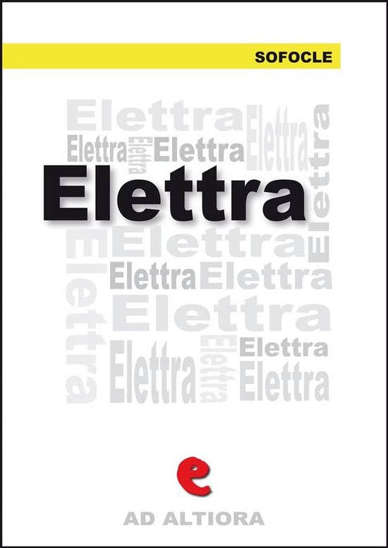 Ad Altiora - Elettra (ebook), Sofocle | 9788867442102 | Livres | bol