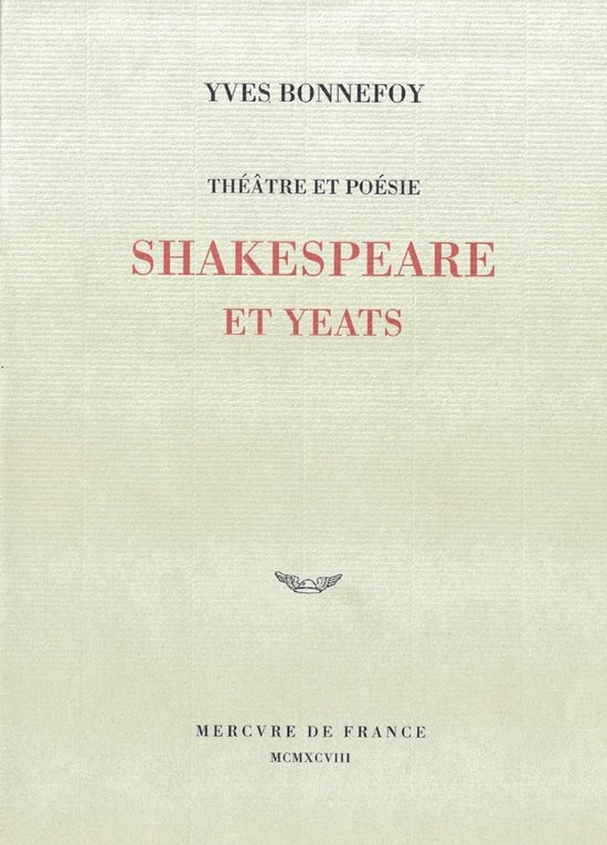 Théâtre et poésie. Shakespeare et Yeats (ebook), Yves Bonnefoy ...