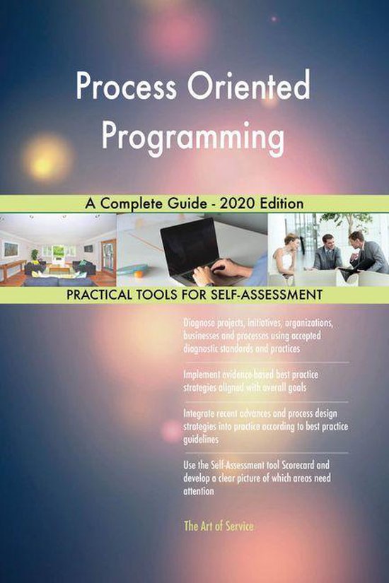 Process Oriented Programming A Complete Guide - 2020 Edition (ebook ...
