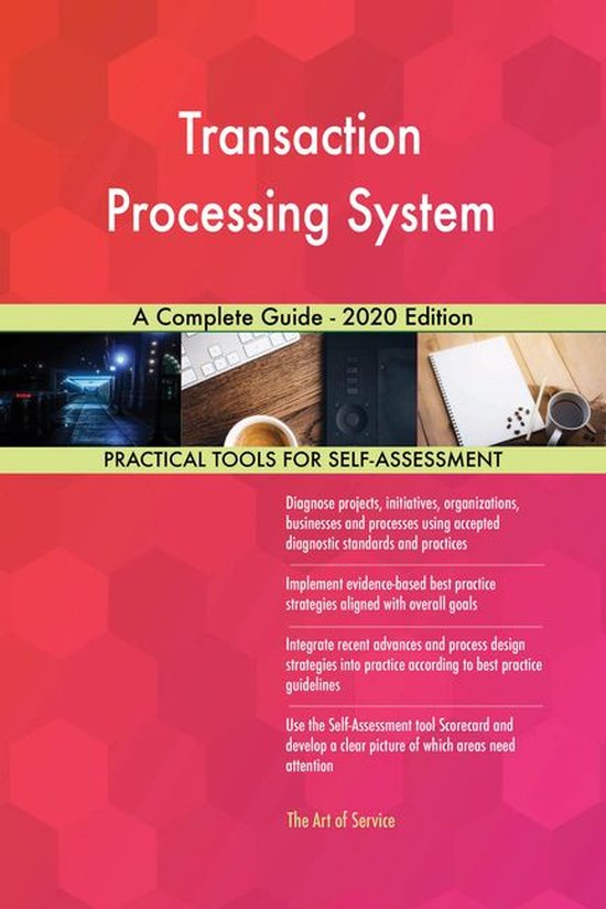 Transaction Processing System A Complete Guide - 2020 Edition (ebook ...