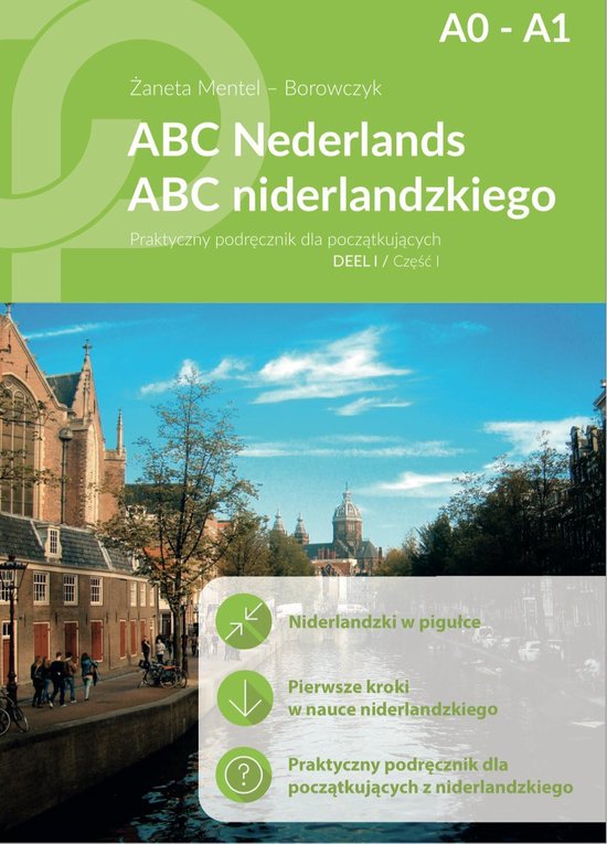 ABC Nederlands / ABC niderlandzkiego, Żaneta Mentel | 9789082670103 ...
