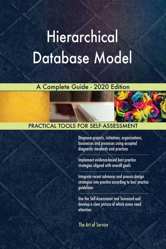 Hierarchical Database Model A Complete Guide - 2020 Edition (ebook ...