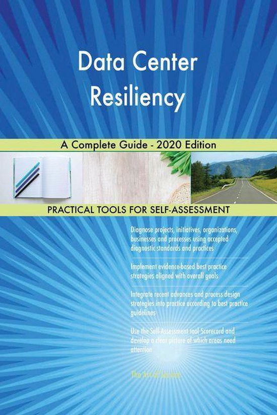 Data Center Resiliency A Complete Guide - 2020 Edition (ebook ...