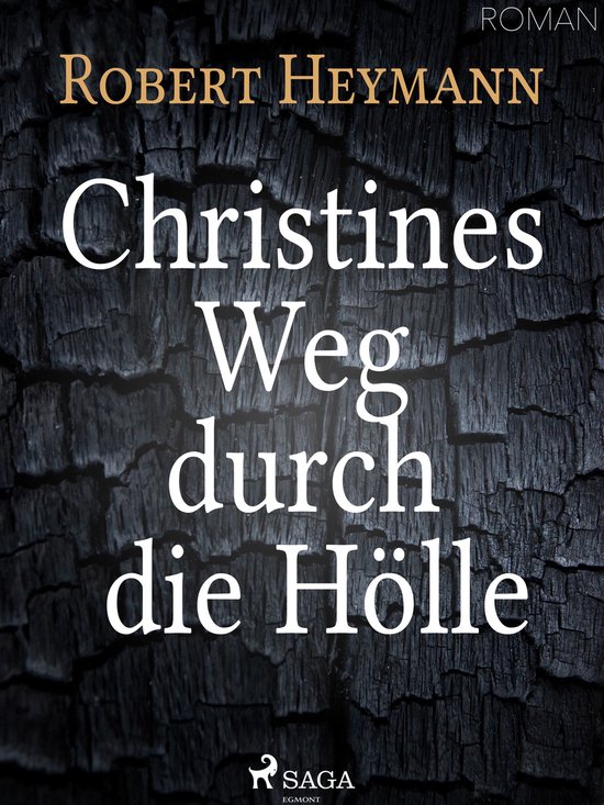 Christines Weg durch die Hölle (ebook), Robert Heymann | 9788711503683 ...