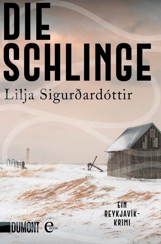 Die Island-Trilogie 2 - Die Schlinge (ebook), Lilja Sigurdardottir ...