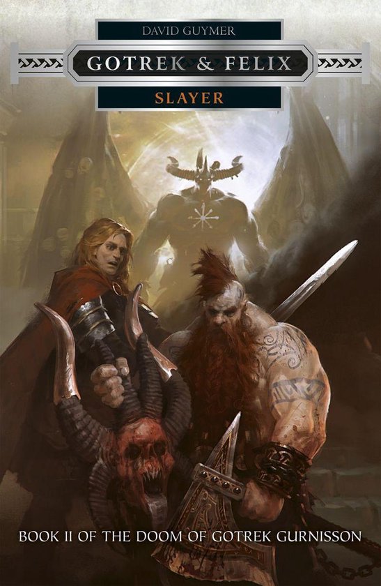 Gotrek and Felix 17 - Slayer (ebook), David Guymer | 9781782517757 ...