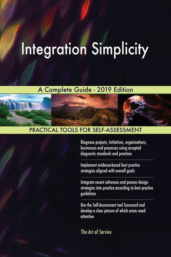 Integration Simplicity A Complete Guide - 2019 Edition (ebook), Gerardus Blokdyk |... | bol