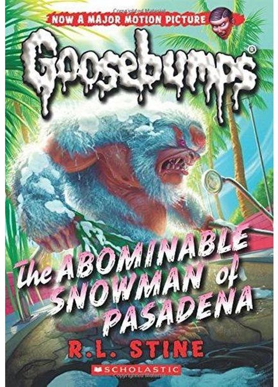 The Abominable Snowman of Pasadena (Classic Goosebumps #27): Volume 27 ...