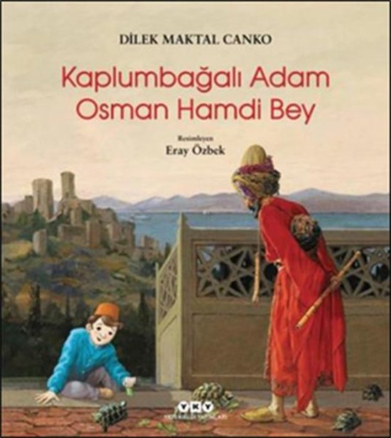 Kaplumbağalı Adam Osman Hamdi Bey | 9789750833199 | Boeken | bol