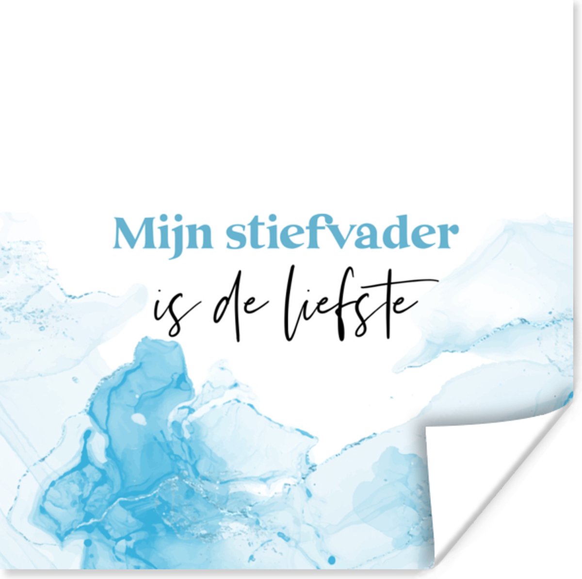 Poster Stiefvader - Quote - Mijn stiefvader is de liefste - 100x100 cm ...