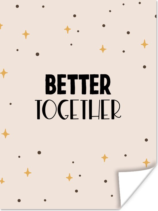 Poster Quotes - Better together - Samen - Spreuken - Relatie - 90x120 ...