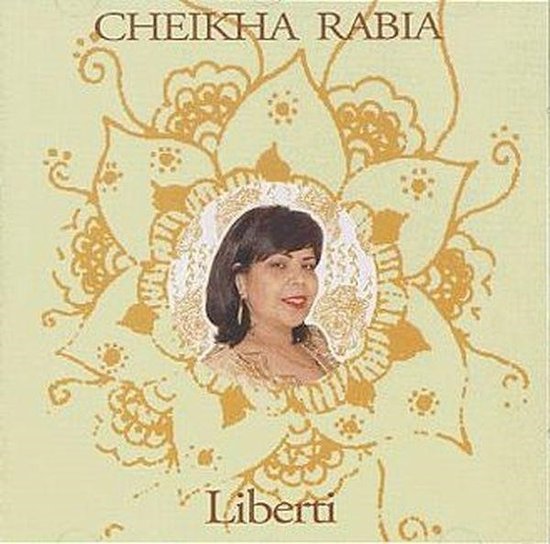 Cheikha Rabia - Liberti (CD), Cheikha Rabia | Muziek | bol