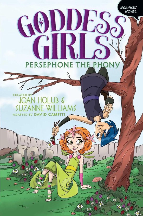Goddess Girls Graphic Novel - Persephone the Phony Graphic Novel (ebook ...