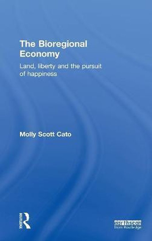 The Bioregional Economy | 9781849714587 | Molly Scott Cato | Livres | bol