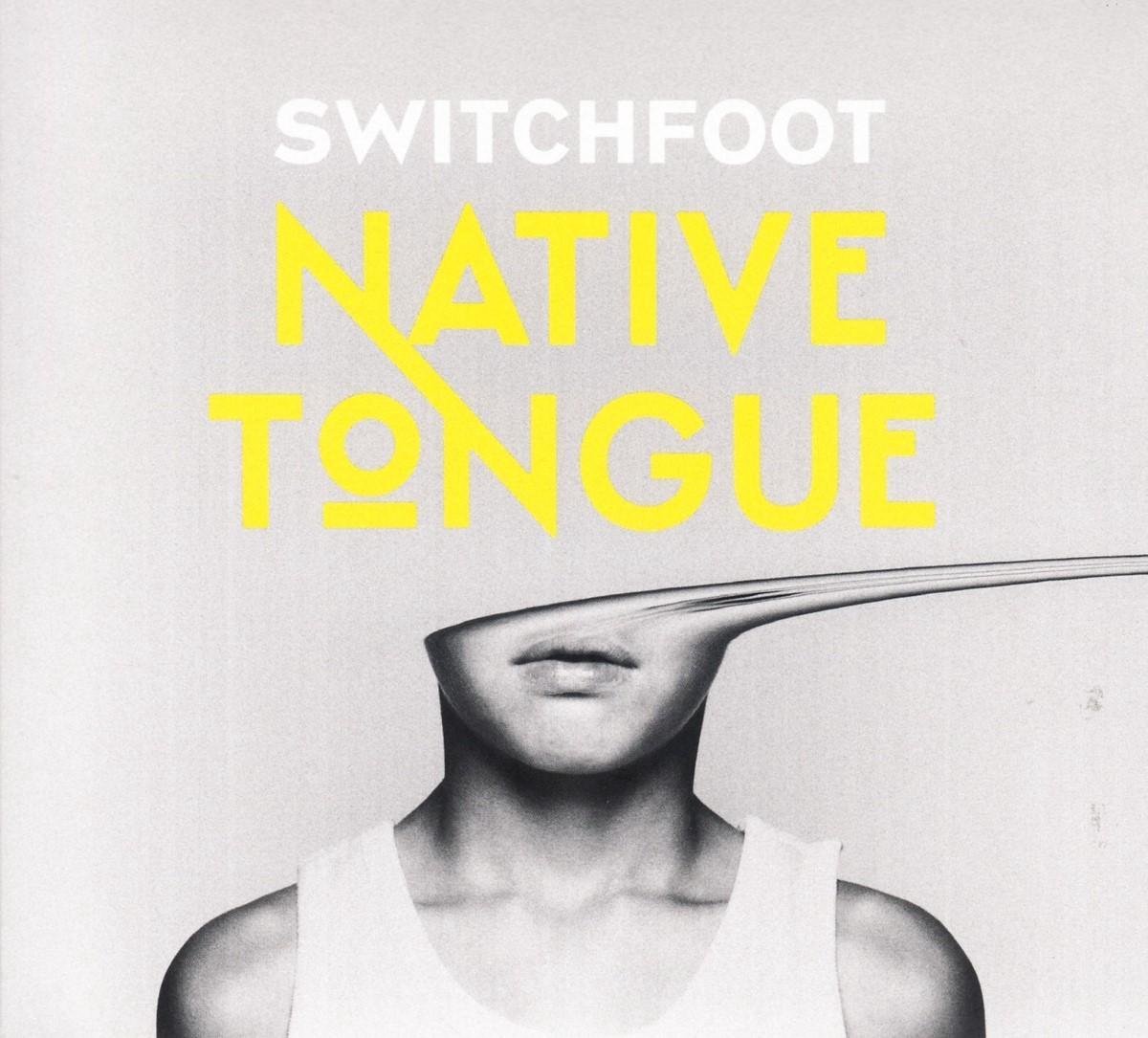 Switchfoot - Native Tongue (CD), Switchfoot | CD (album) | Muziek | bol.com