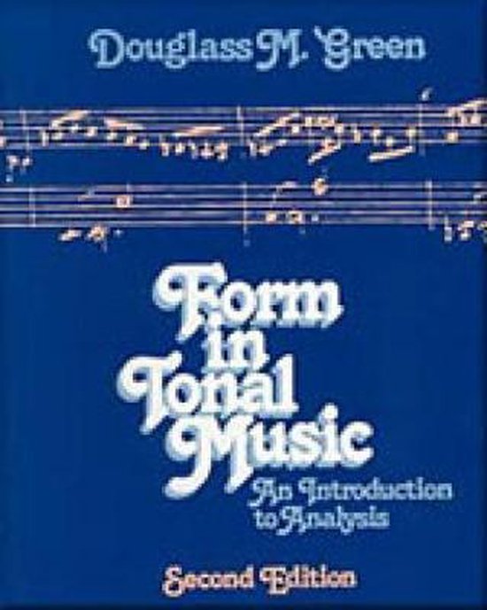 Form in Tonal Music | 9780030202865 | Douglass Green | Boeken | bol Form in Tonal Music | 9780030202865 | Douglass Green | Boeken | bol