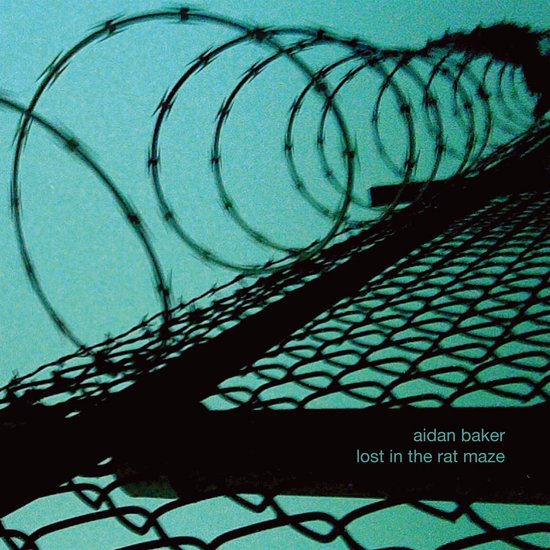 Aidan Baker - Lost In The Rat Maze (CD) (Limited Edition), Aidan Baker ...