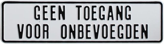 Geen Toegang Bord | bol