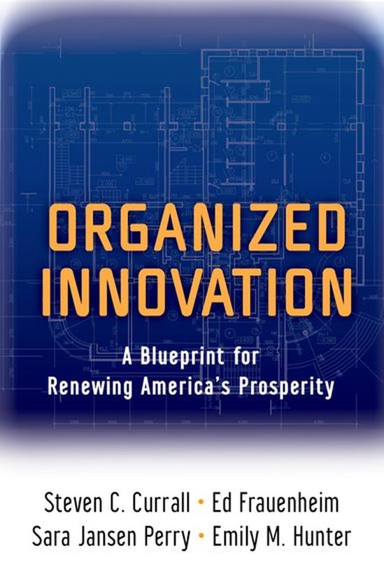 Organized Innovation (ebook), Steven C. Currall | 9780199364015 ...