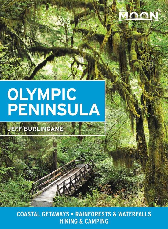 Travel Guide - Moon Olympic Peninsula (ebook), Jeff Burlingame ...