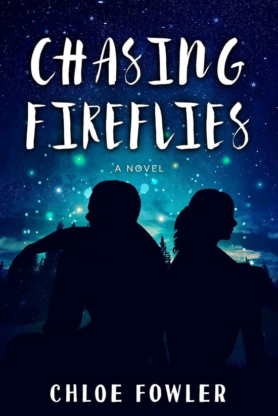 Chasing Fireflies (ebook), Chloe Fowler | 9781777782313 | Boeken | bol.com