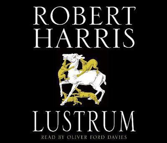 Lustrum, Robert Harris | 9781846570445 | Boeken | bol.com