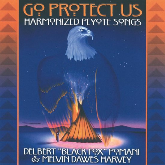 Delbert "Black Fox" Pomani & Melvin Dawes Harvey - Go Protect Us (CD ...