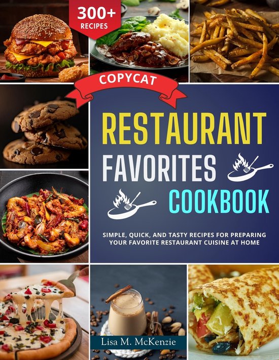 Copycat Restaurant Favorites Cookbook (ebook), Lisa M. McKenzie ...