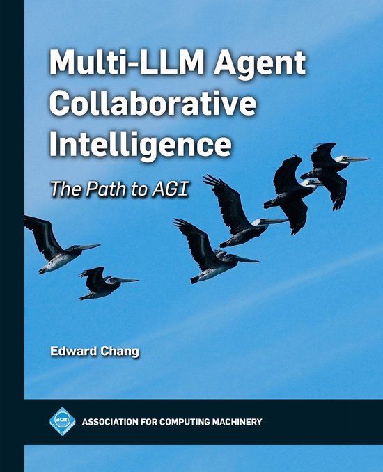 Multi-LLM Agent Collaborative Intelligence | 9798400731785 | Edward ...