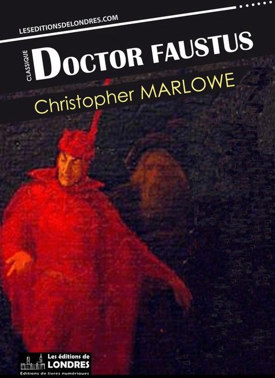 Doctor Faustus (ebook), Christopher Marlowe | 9781910628812 | Boeken | bol