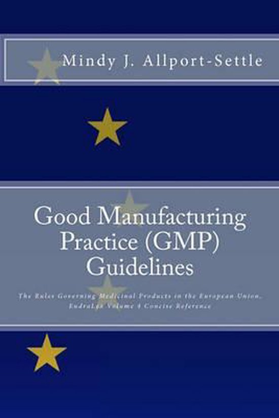 Good Manufacturing Practice (GMP) Guidelines | 9780982147603 | Mindy J ...