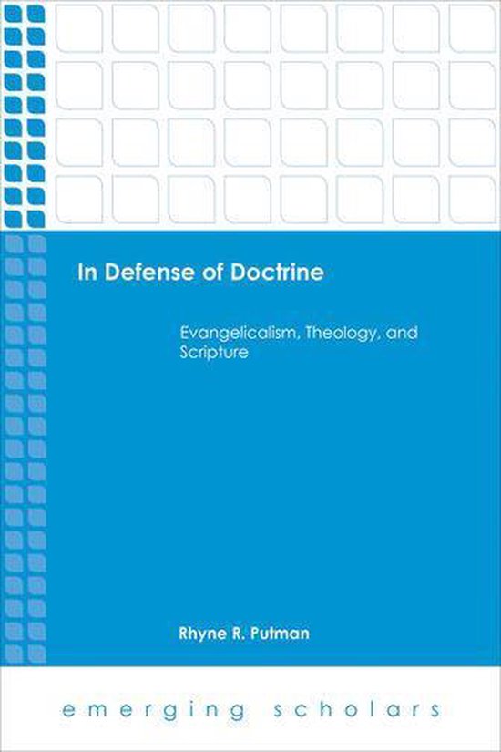 Emerging Scholars - In Defense of Doctine (ebook), Rhyne R. Putman ...
