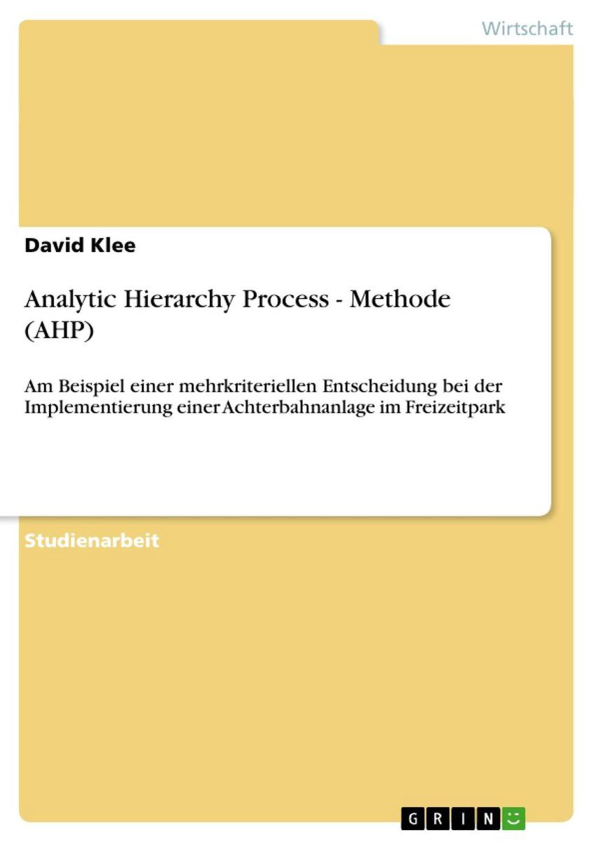 Analytic Hierarchy Process - Methode (AHP) (ebook), David Klee ...