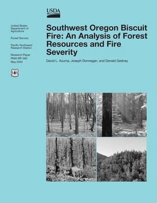 Southwest Oregon Biscuit Fire | 9781508795902 | United States ...