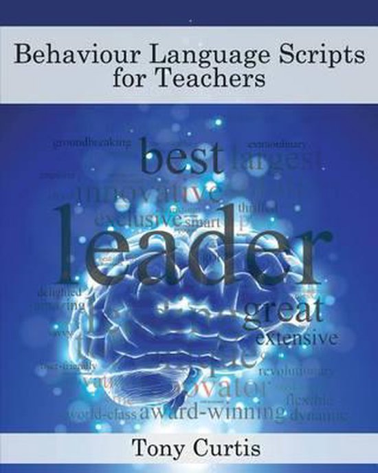 Behaviour Language Scripts for Teachers | 9781496161260 | Tony Curtis ...