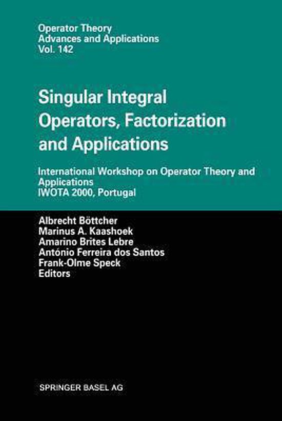 Singular Integral Operators, Factorization and Applications | 9783034894012 | Boeken | bol