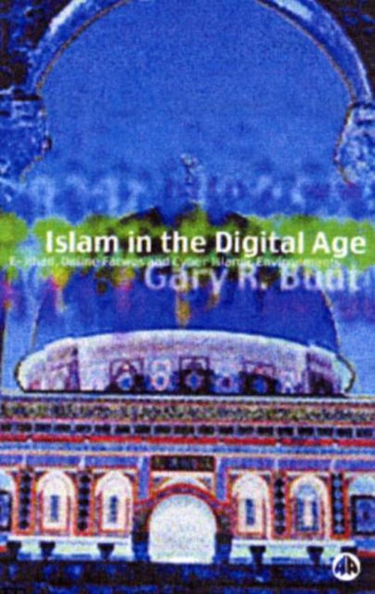 Islam In The Digital Age | 9780745320984 | Gary R. Bunt | Boeken | bol