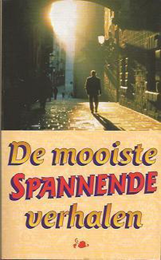 De Mooiste Spannende Verhalen, bundel | 9789029065627 | Boeken | bol.com