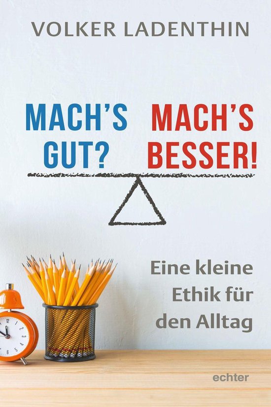 Mach's gut? Mach's besser! (ebook), Volker Ladenthin | 9783429063535 ...