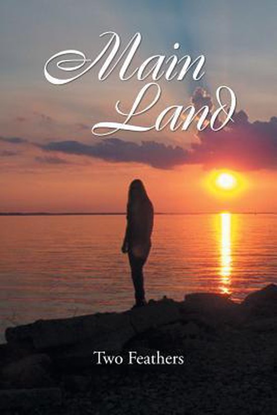 Main Land, Two Feathers | 9781493148882 | Boeken | bol