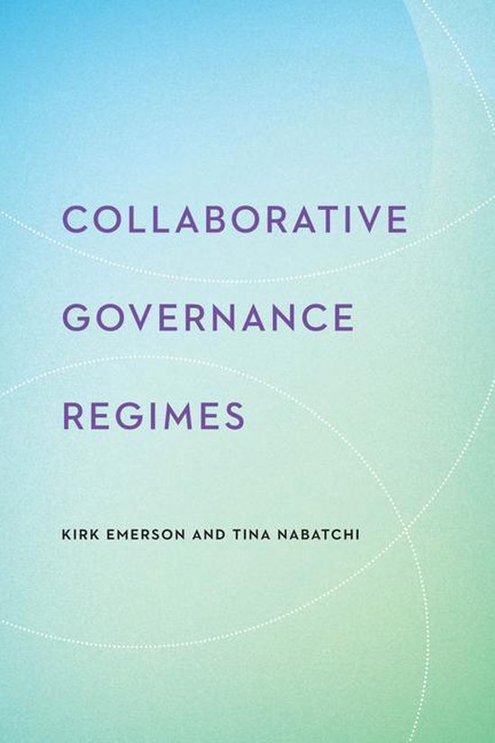 Public Management and Change series - Collaborative Governance Regimes ...