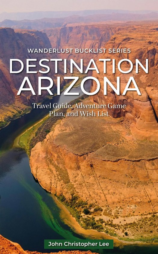 Destination Arizona (ebook), John Christopher Lee | 9781967046041 ...