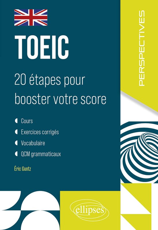 TOEIC : 20 étapes pour booster votre score (ebook), Éric Guntz | 9782340102620 | Boeken | bol