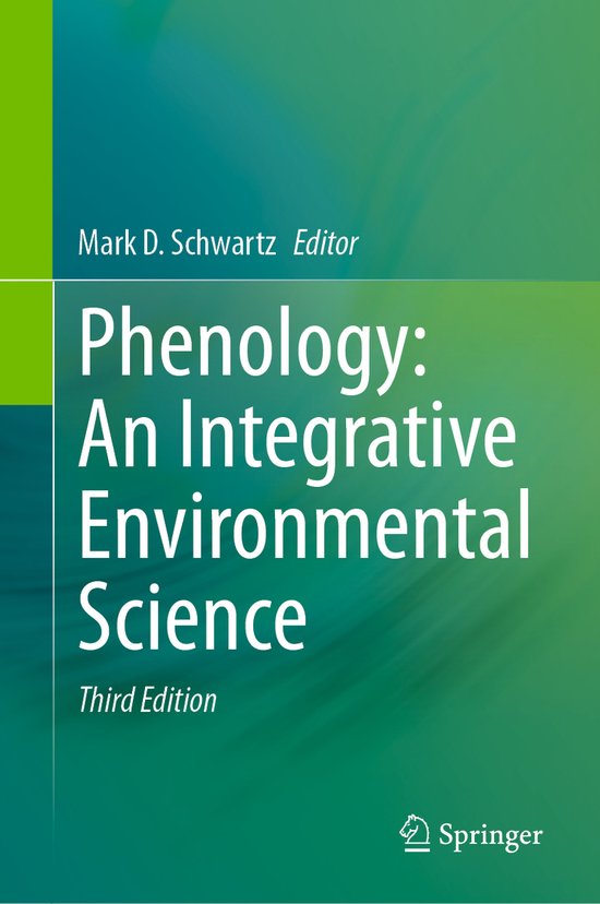 Phenology: An Integrative Environmental Science | 9783031750267 ...