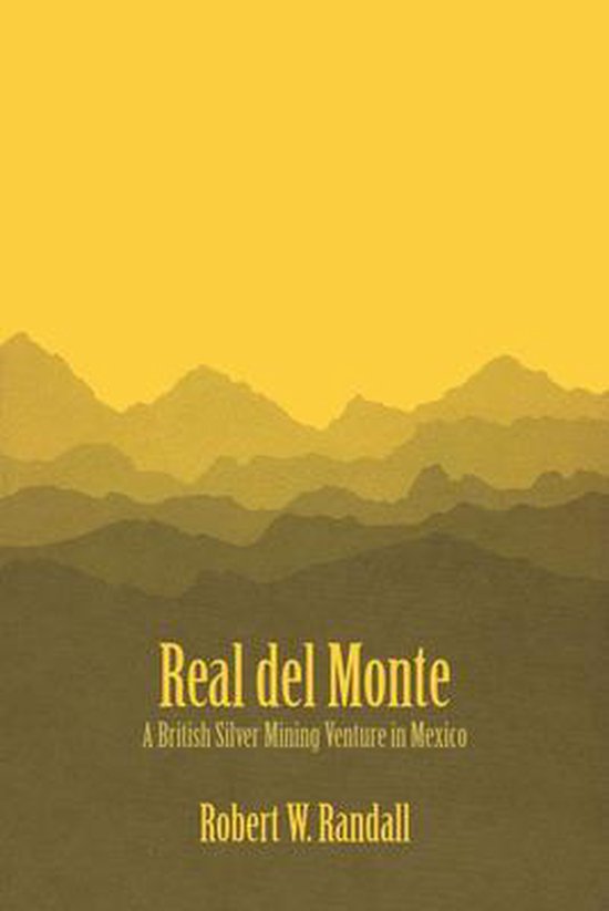 Real del Monte | 9781477304679 | Robert W. Randall | Boeken | bol.com