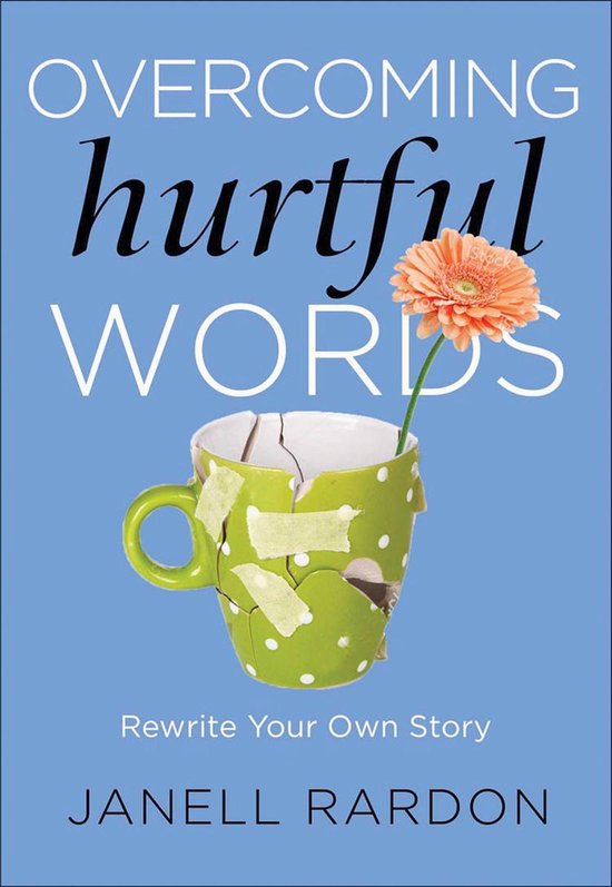 Overcoming Hurtful Words (ebook), Janell Rardon, Ma | 9781683971641 ...