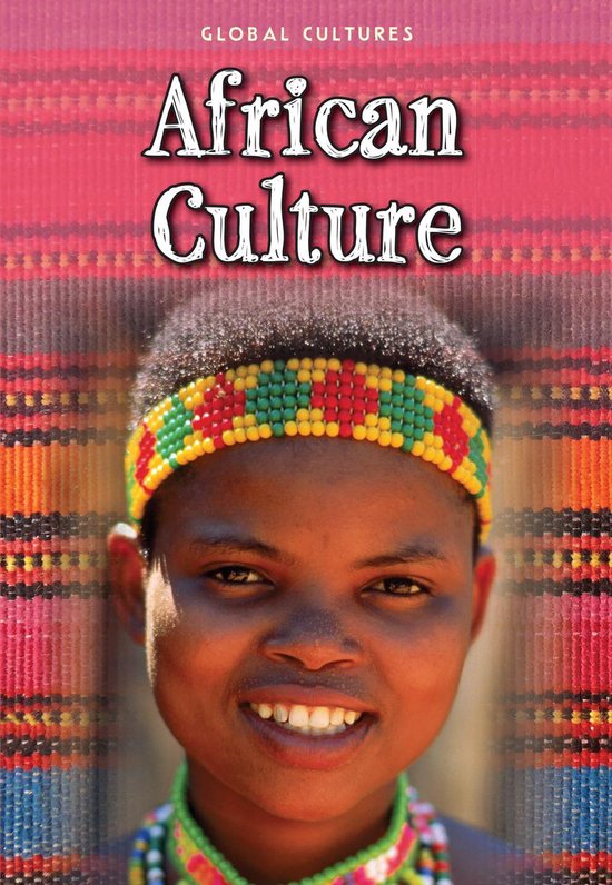 Global Cultures - African Culture (ebook), Chambers | 9781484611265 ...